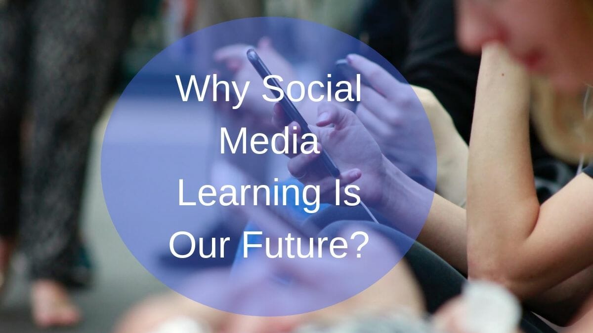 Why Social Media Learning Is Our Future - Wbcom Designs