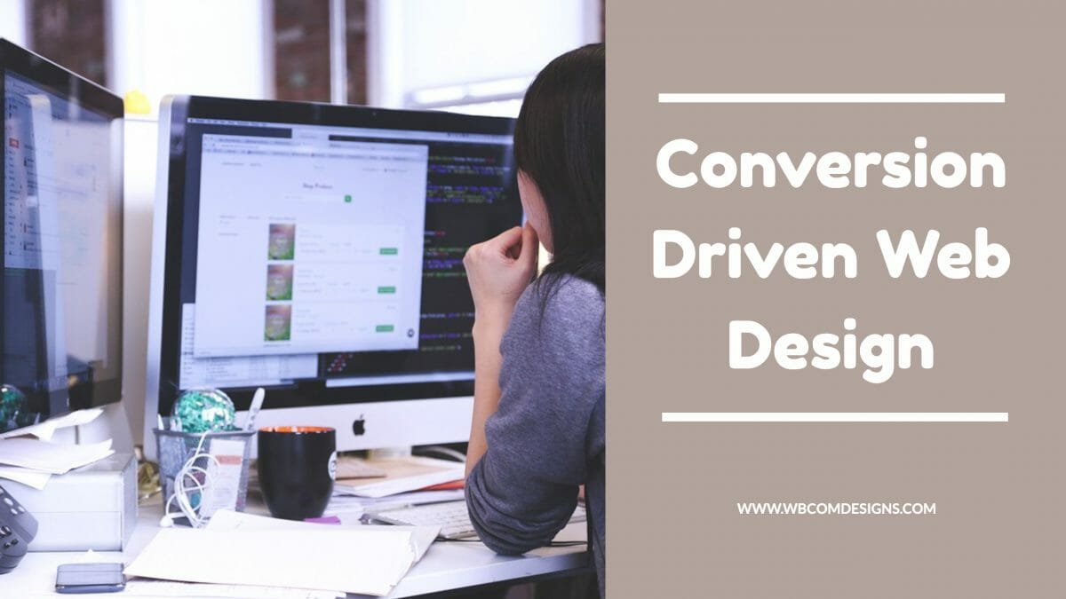 Tips To Create A Conversion Driven Web Design - Wbcom Designs
