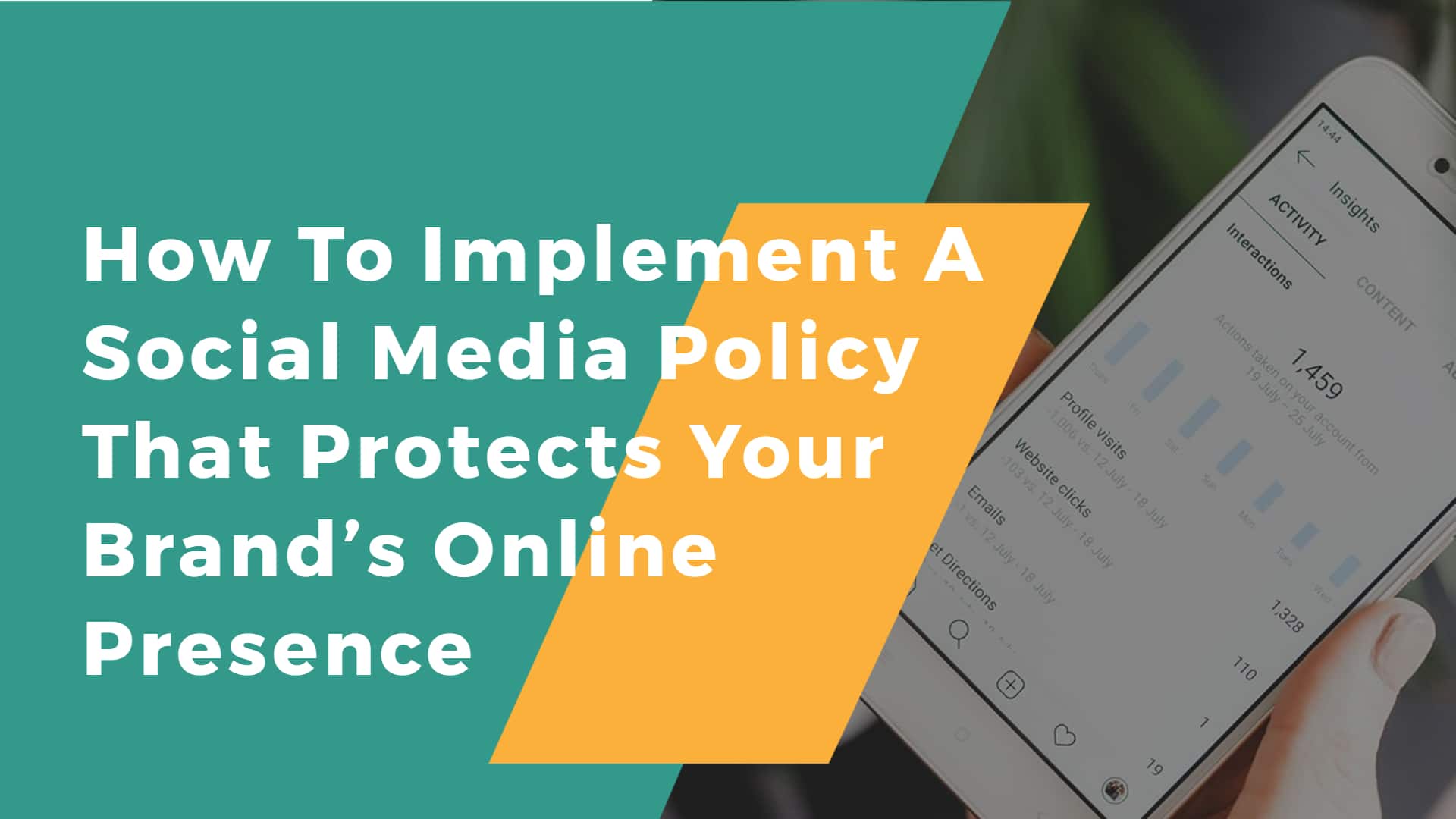 Implement A Social Media Policy That Protects Your Brand’s Online