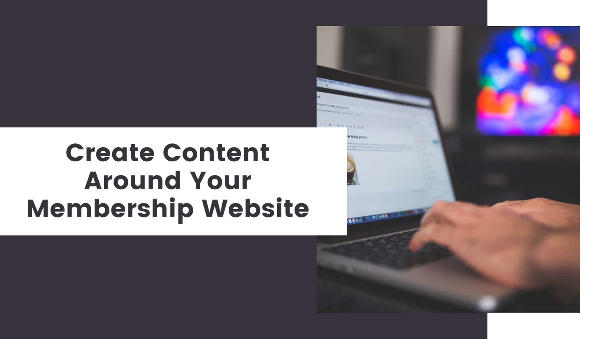 Create Content Around Your Membership Website - Wbcom Designs