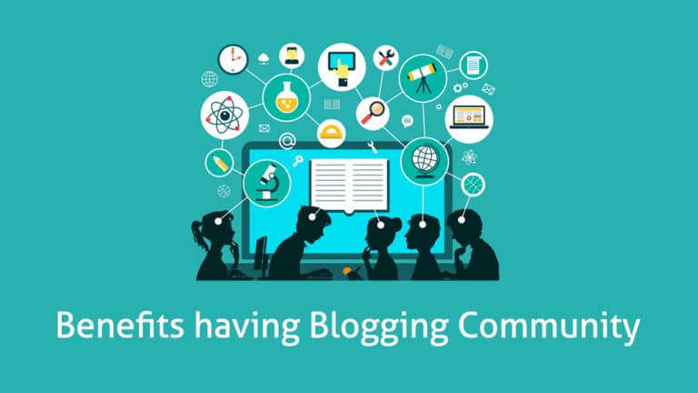 Try Out The Ways To Create A Community Around Your Blog