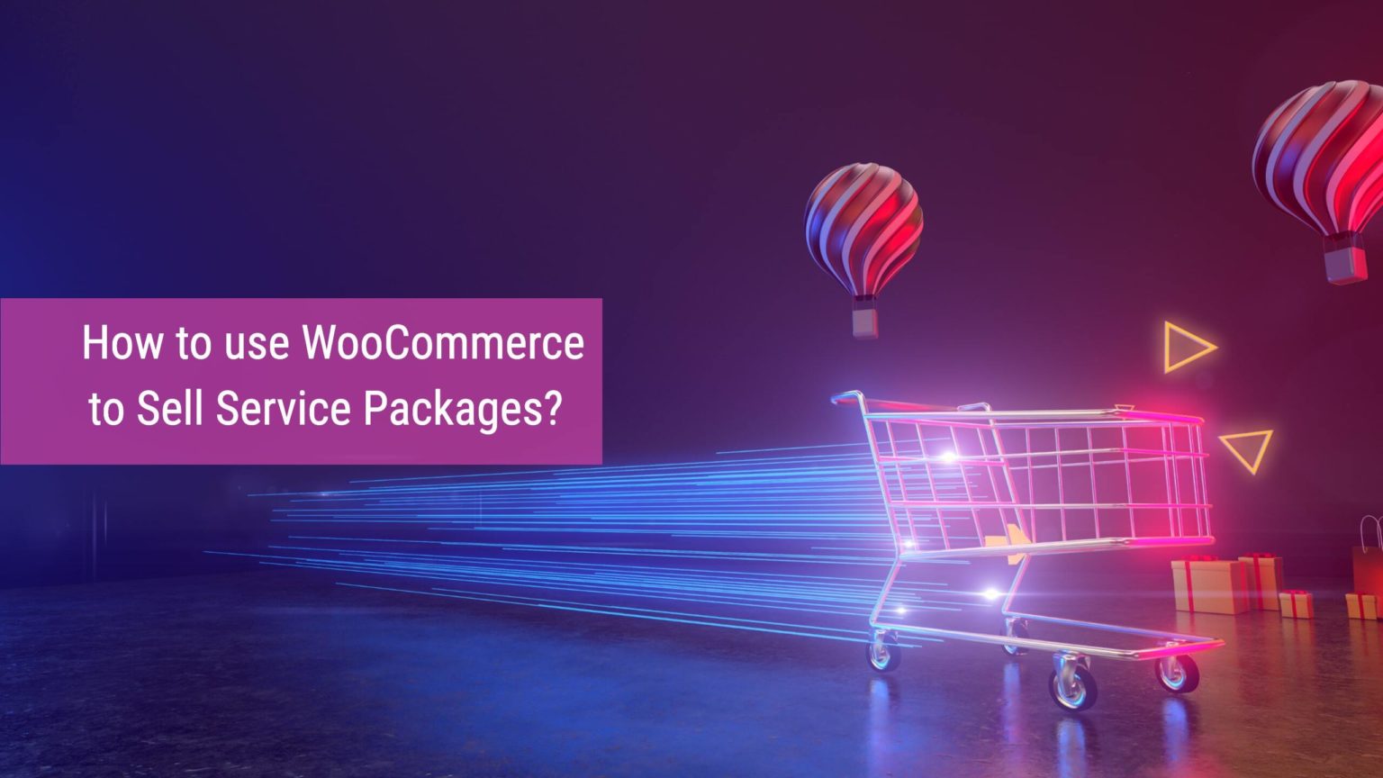 How to use WooCommerce to Sell Service Packages?