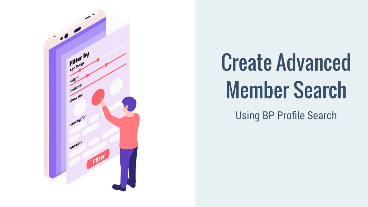 How to Create Advanced Member Search Using BP Profile Search