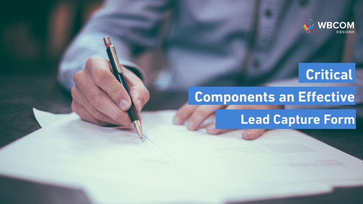 5 Critical Components of an Effective Lead Capture Form - Wbcom Designs