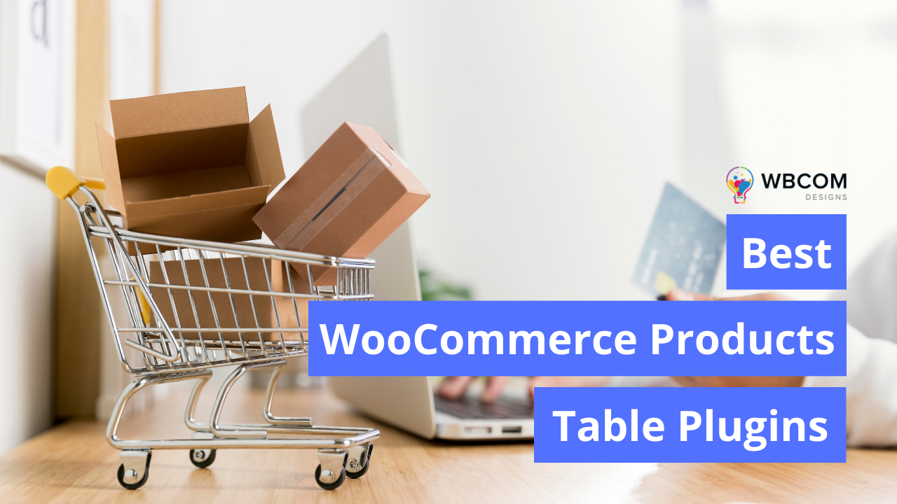 7 Best WooCommerce Product Table Plugins In 2024 7 Best WooCommerce Product Table Plugins In 2024