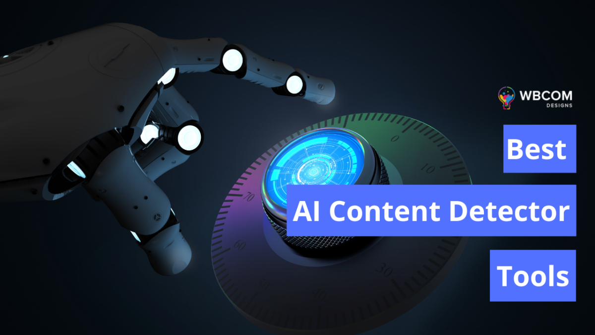 Best AI Content Detector Tools - Wbcom Designs Best AI Content Detector Tools - Wbcom Designs