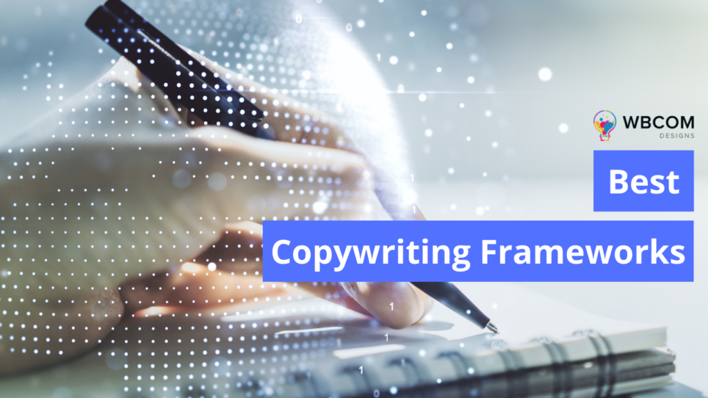 Copywriting Frameworks : 6 Best Copywriting Framework In 2025