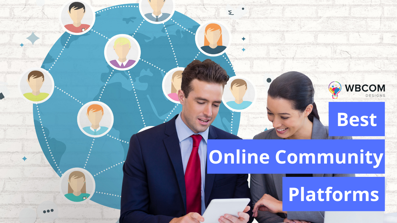 6 Best Online Community Platforms for 2024 - Wbcom Designs
