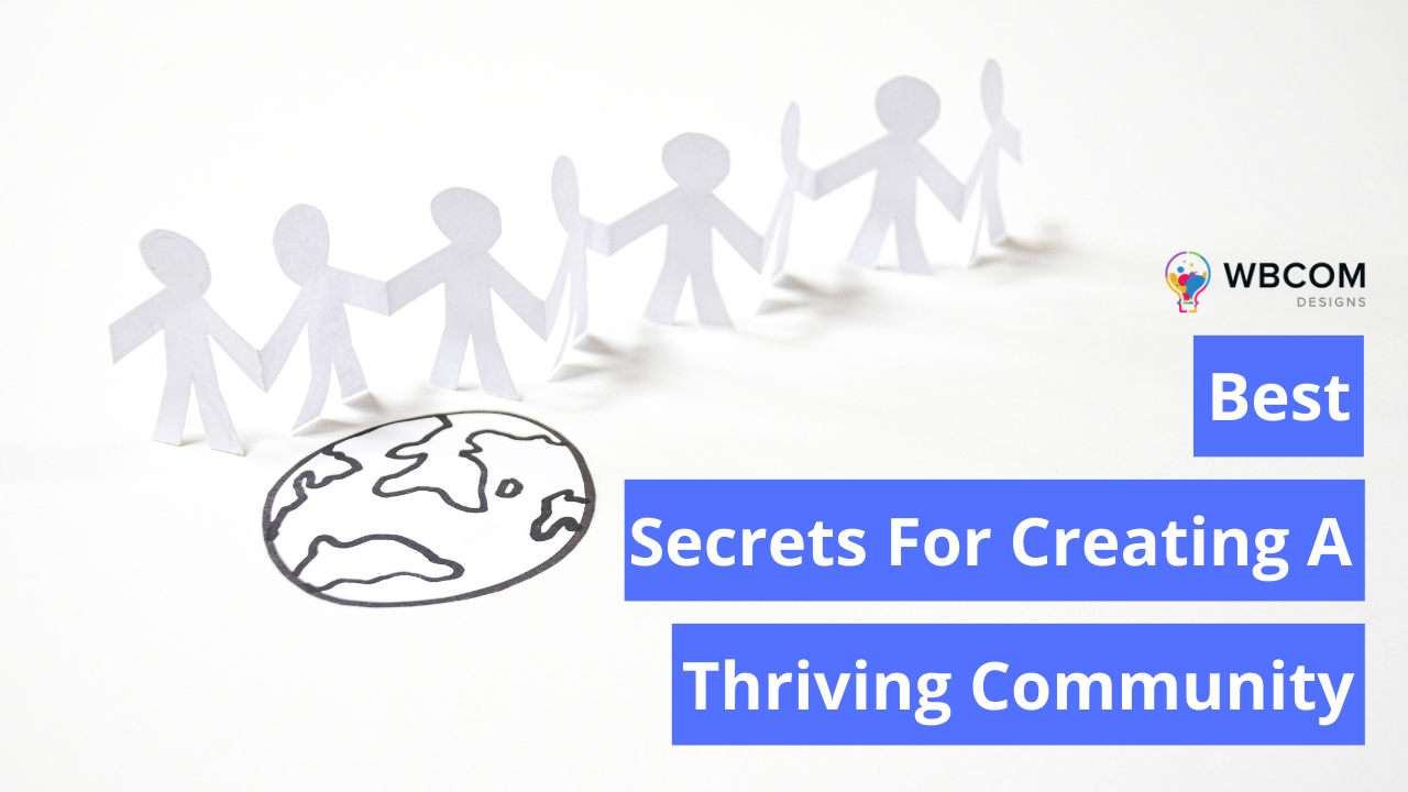 10 Secrets For Creating a Thriving Community In 2025
