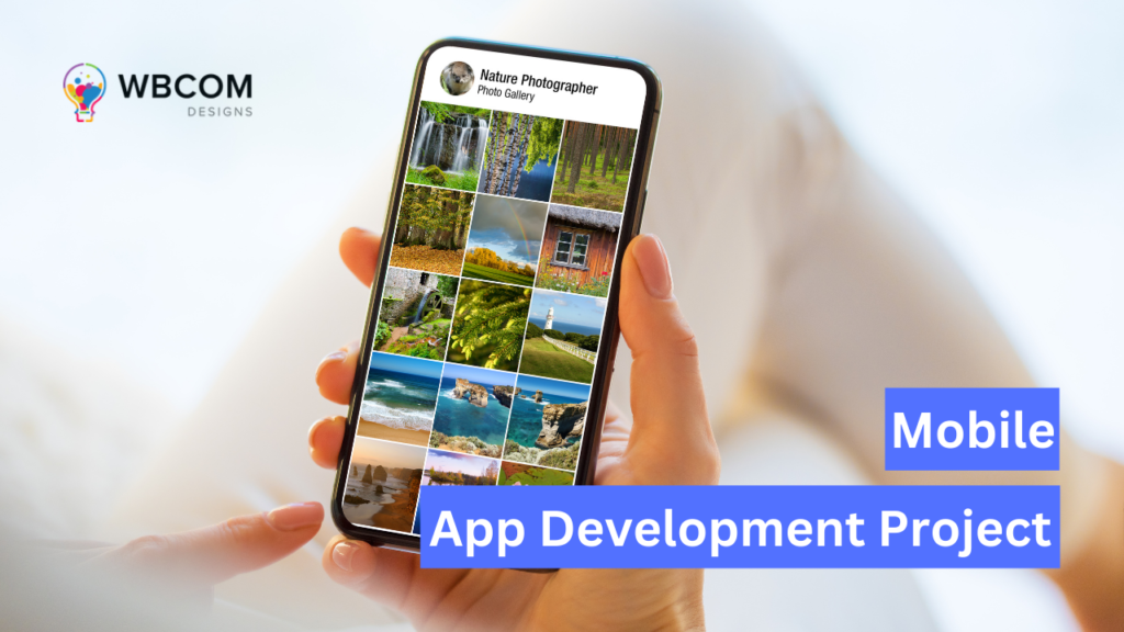 Mobile app development project : - Wbcom Designs