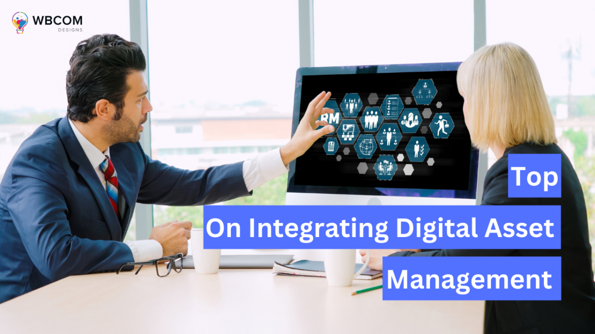 Tips On Integrating Digital Asset Management - Wbcom Designs