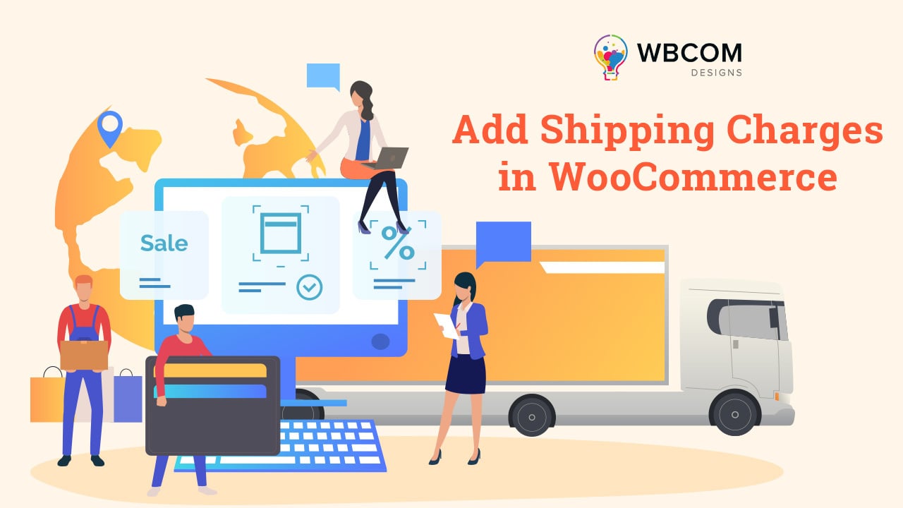 How to Add Shipping Charges in WooCommerce - Wbcom Designs