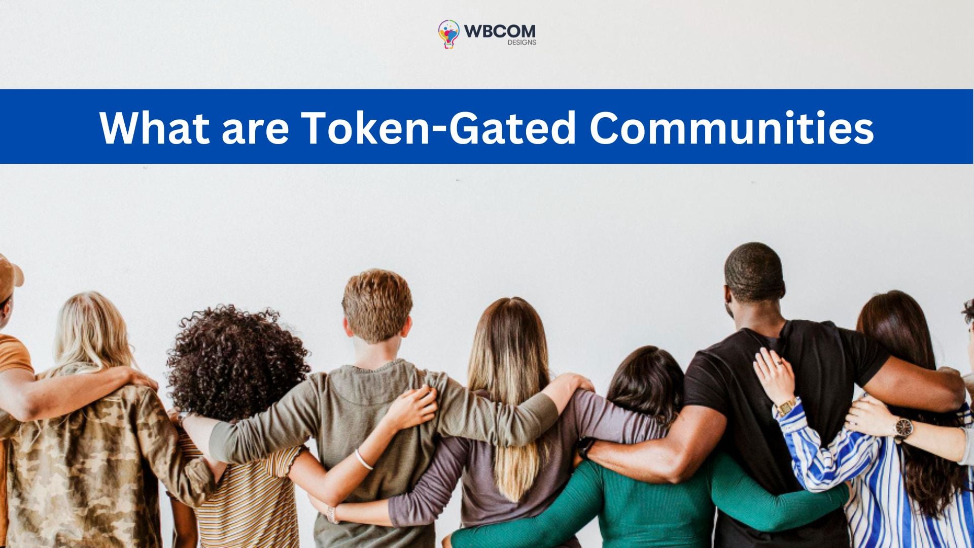 What are Token-Gated Communities - Wbcom Designs
