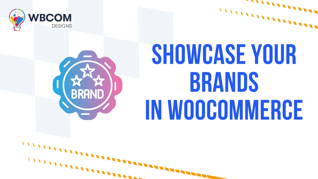 How to Add & Showcase Brands in WooCommerce to Boost Sales - Wbcom Designs