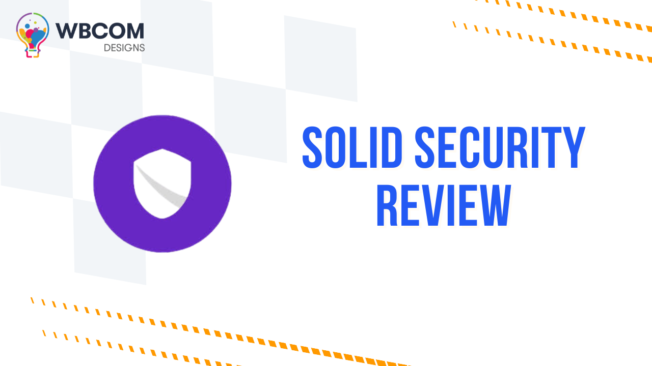 Solid Security (iThemes Security) Review: Is It Right for Your WordPress Site? - Wbcom Designs