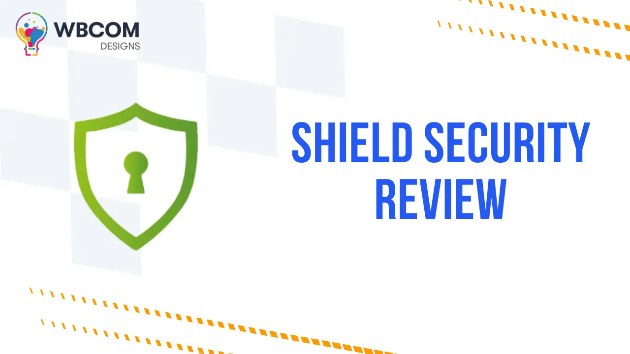 Shield Security Review 2025: Is It the Ultimate WordPress Protection Plugin?
